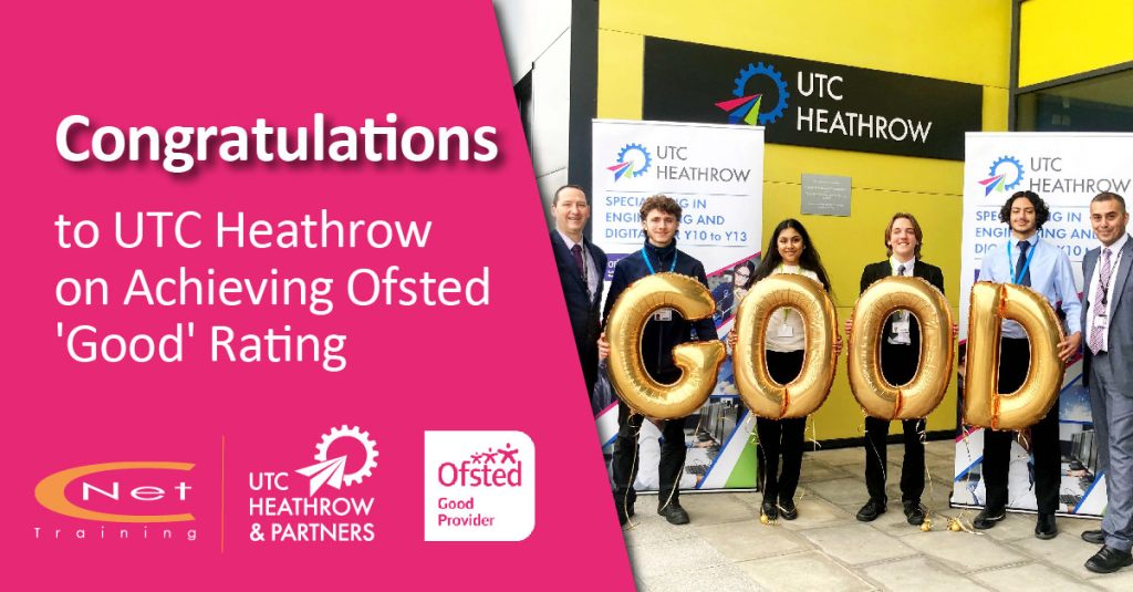 UTC Heathrow Ofsted Good-web | CNet Training